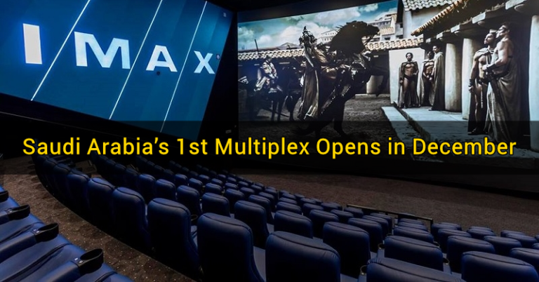 Saudi Arabia’s First Multiplex Cinema Opens in December | Saudi Arabia OFW